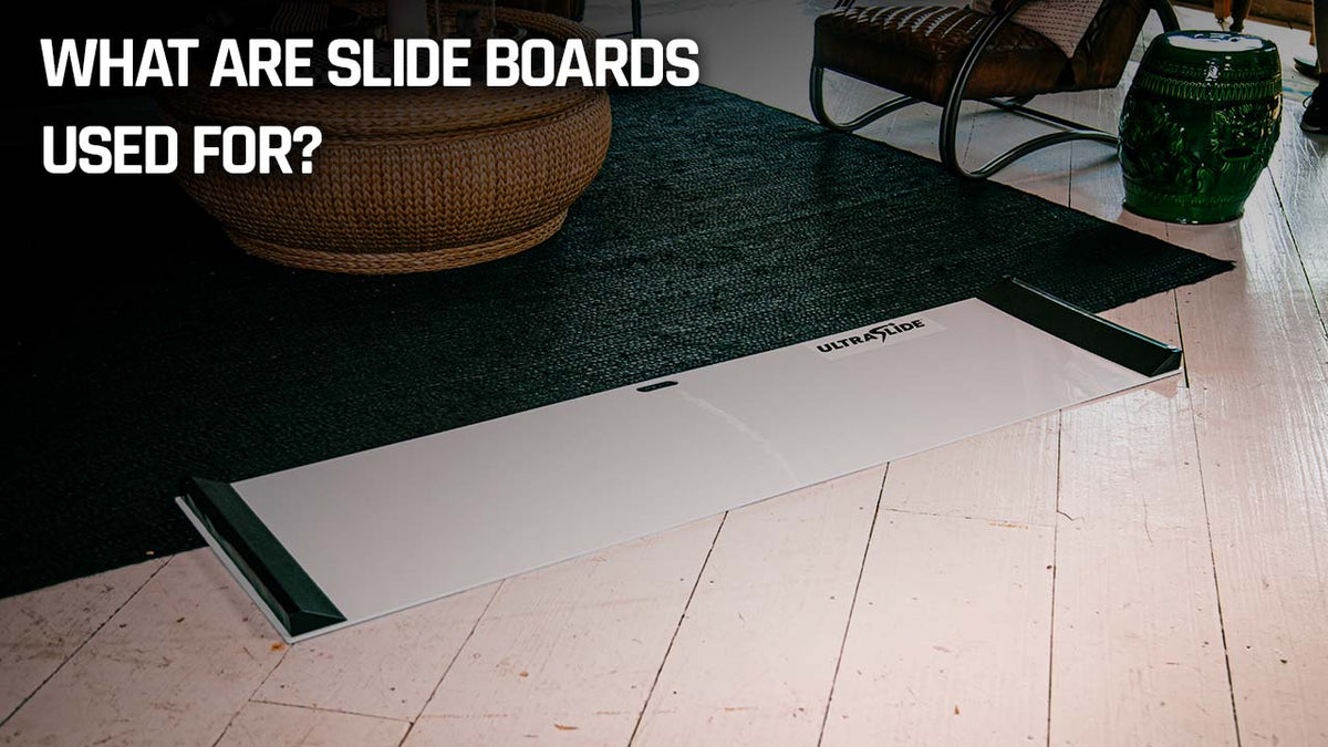What Are Slide boards Used For? | UltraSlide